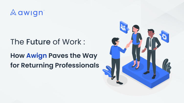 How Awign Paves the Way for Returning Professionals - Awign